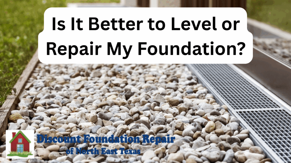 Is It Better to Level or Repair My Foundation? - Discount Foundation Repair
